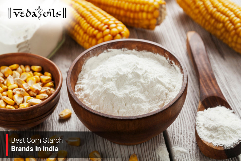 Best Corn Starch Brands | Top 9 Corn Starch Brands in India – VedaOils