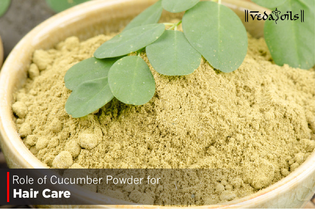 Role of Cucumber Powder for Hair Care | Benefits & Tips – VedaOils