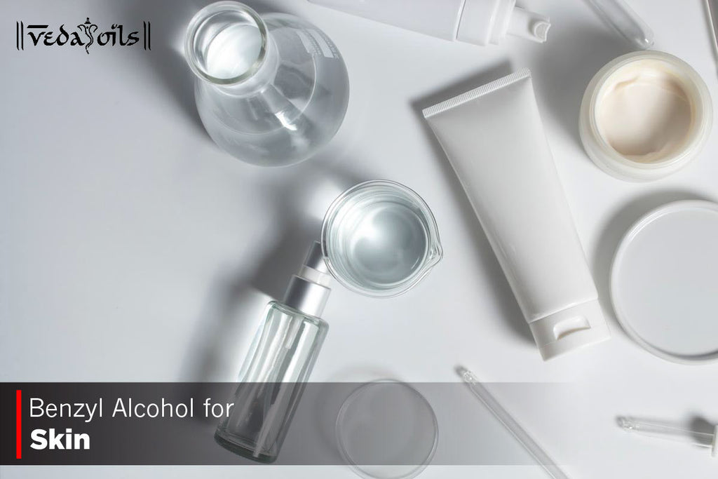 Benefits of Benzyl Alcohol for Skin & How to Use It Safely – VedaOils