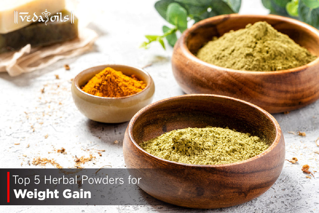 Top 5 Herbal Powders for Weight Gain | Benefits & How to Use It? – VedaOils
