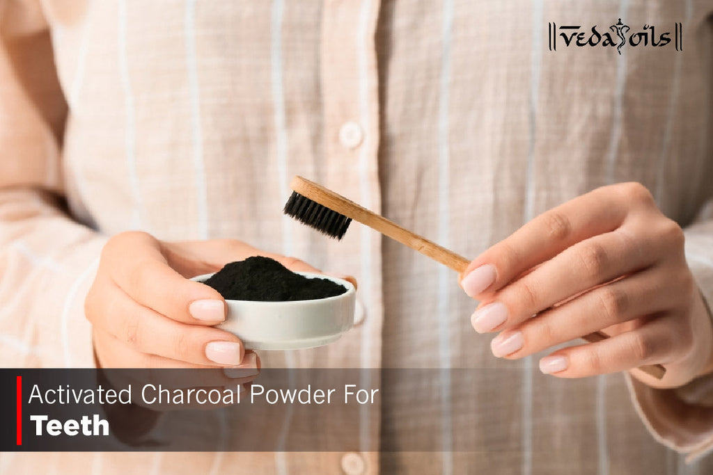 Activated Charcoal Powder For Teeth - Elevate Oral Care Routine – VedaOils