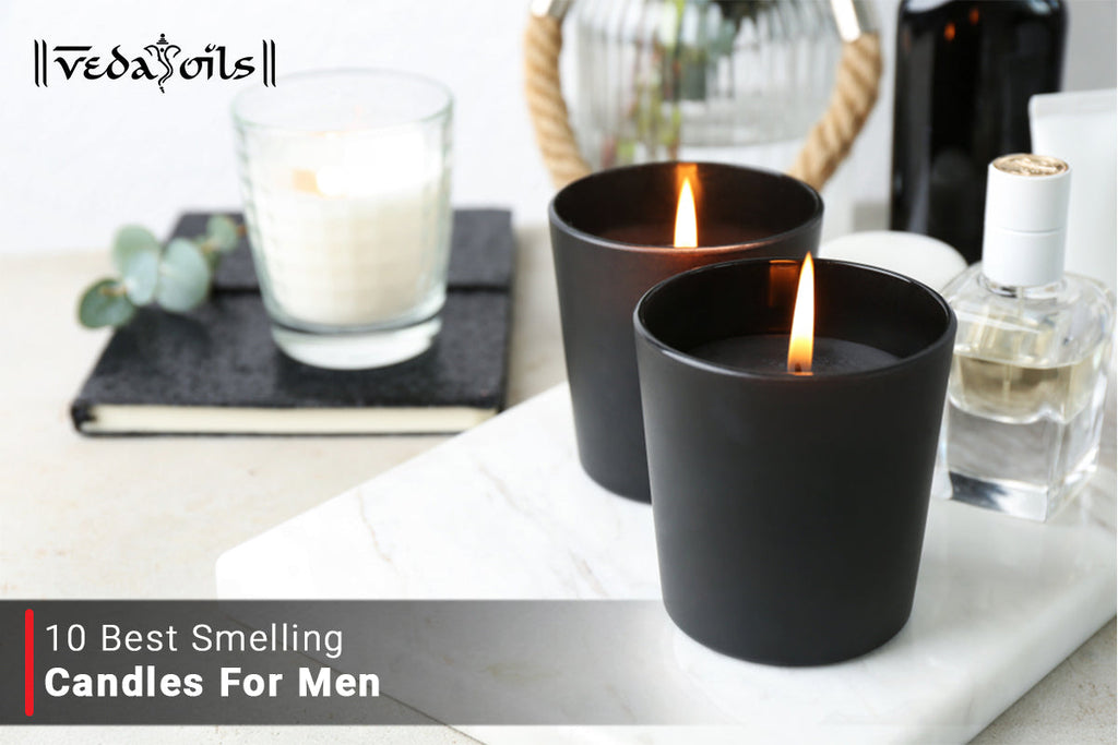 10 Best Candles For Men in 2025| Masculine Scented Candles – VedaOils