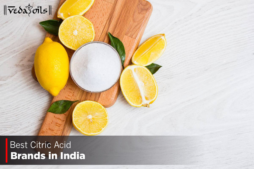 7 Best Citric Acid Brands in India - Citric Acid Brands 2025 – VedaOils