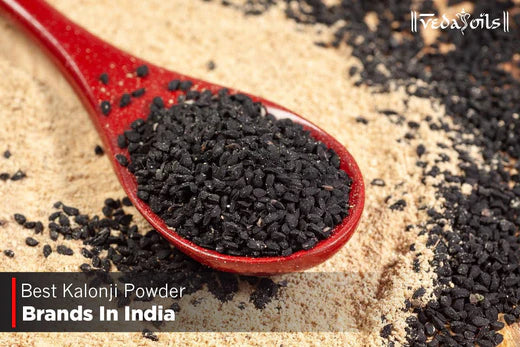 5 Best Kalonji Powder Brands In India 2024 – VedaOils