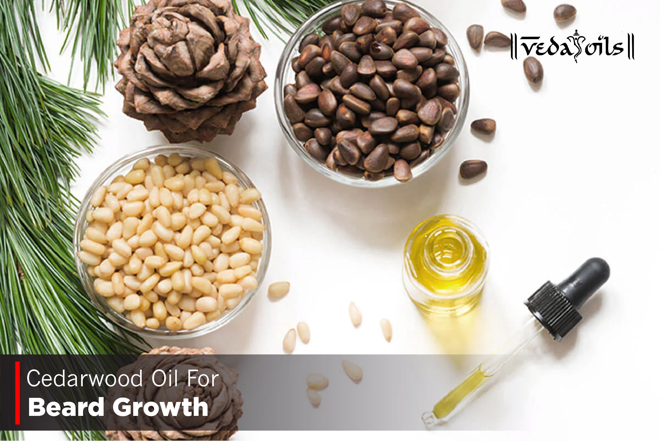 Cedarwood Oil For Beard Growth - Recipe & Benefits – VedaOils