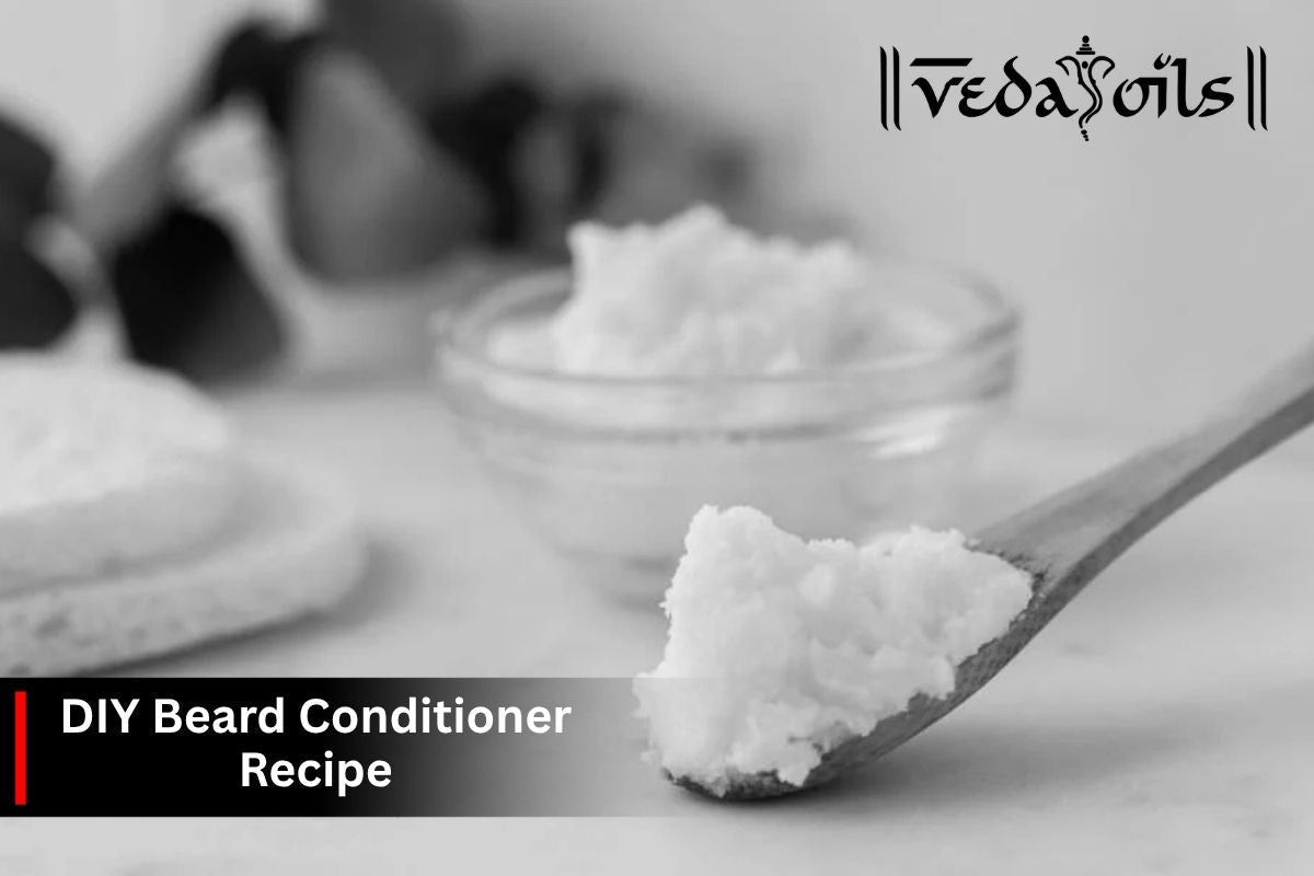 How to Make Beard Conditioner at Home – Easy DIY Recipe – VedaOils