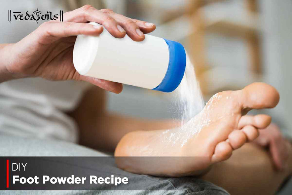 DIY Foot Powder Recipe - Homemade Solution For Foot Odor – VedaOils