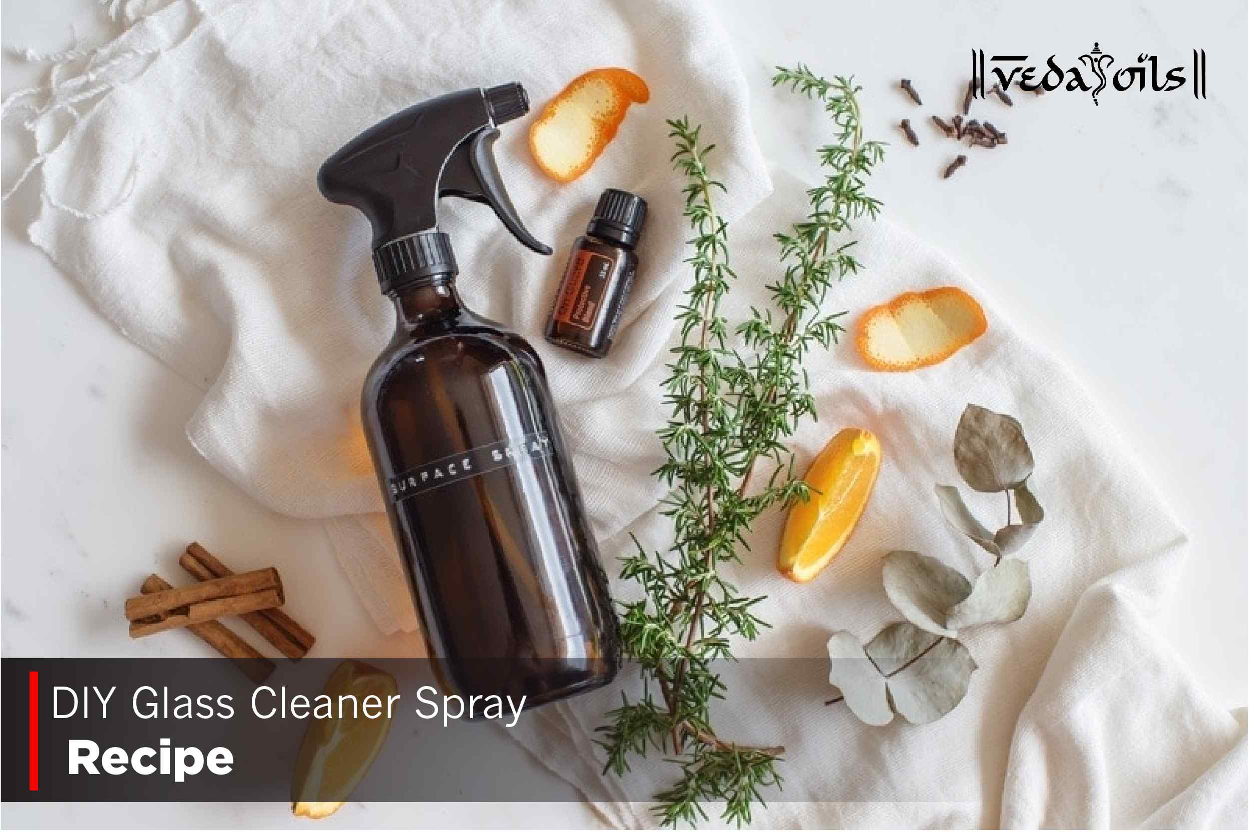 Best 4 DIY Glass Cleaner Spray Recipes - Homemade Solution – VedaOils