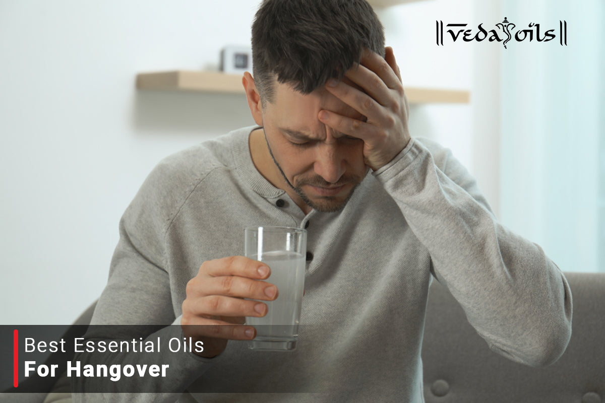 5 Best Essential Oils for Hangover Relief & Aromatherapy – VedaOils
