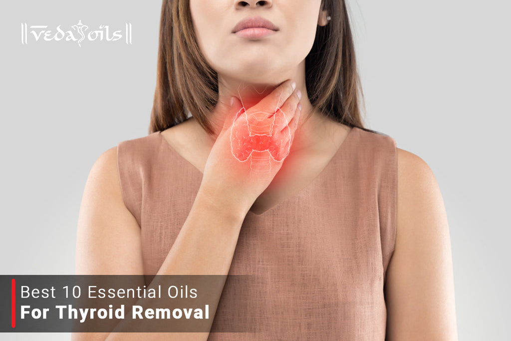 10 Best Essential Oils For Thyroid Health – VedaOils