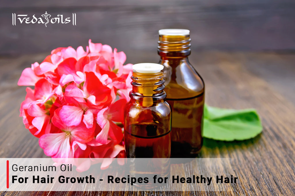 Geranium Oil For Hair Growth - Recipes For Healthy Hair – VedaOils