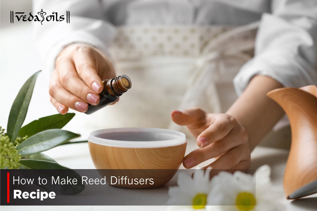 How To Make Reed Diffusers at Home – VedaOils