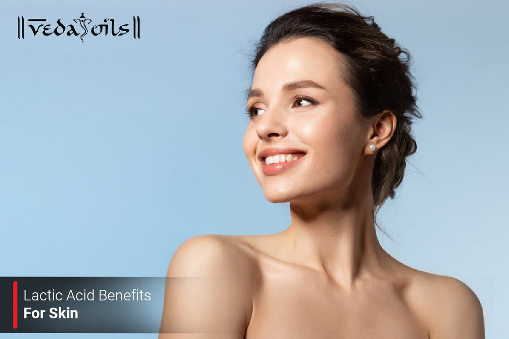 Lactic Acid Benefits And Uses For Skin - DIY Recipe – VedaOils