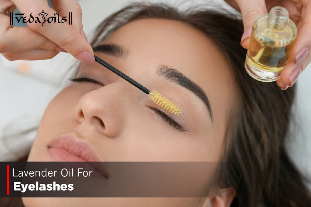 Lavender Oil For Eyelashes - Benefits & How To Use – VedaOils