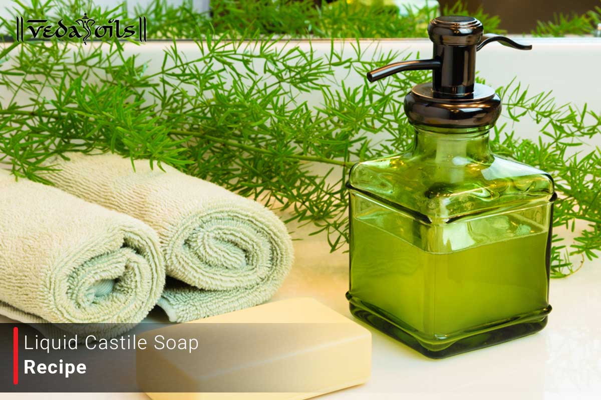 Homemade Liquid Castile Soap Recipe - Easy Steps to Make It – VedaOils