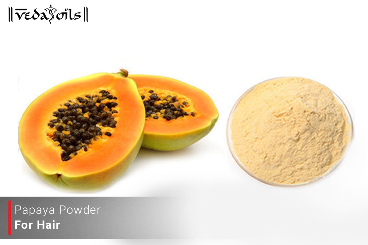 Papaya Powder For Hair Growth - Benefits And How To Use – VedaOils