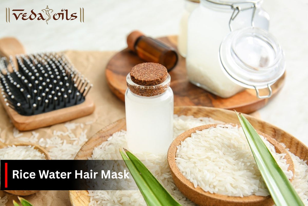 DIY Rice Water Hair Mask - Recipe, Benefits & How To Use? – VedaOils