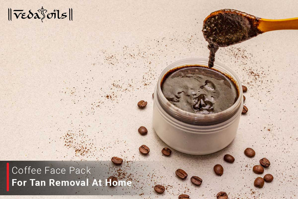 Homemade Coffee Face Packs For Tan Removal – VedaOils