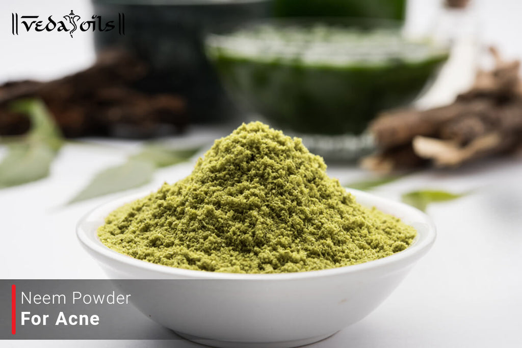 Neem Powder for Acne - Safe and Natural – VedaOils