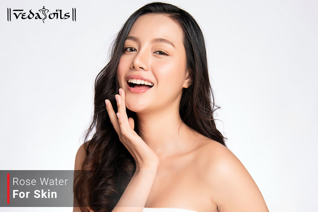 Rose Water Skin Benefits | Uses Of Rose Water For Face – VedaOils