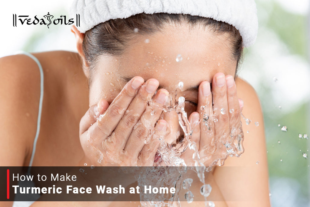 Homemade Turmeric Face Wash Recipe – VedaOils
